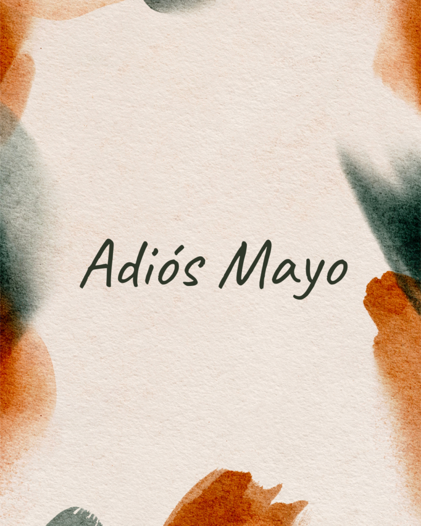 Adiós mayo[5+Imagenes]